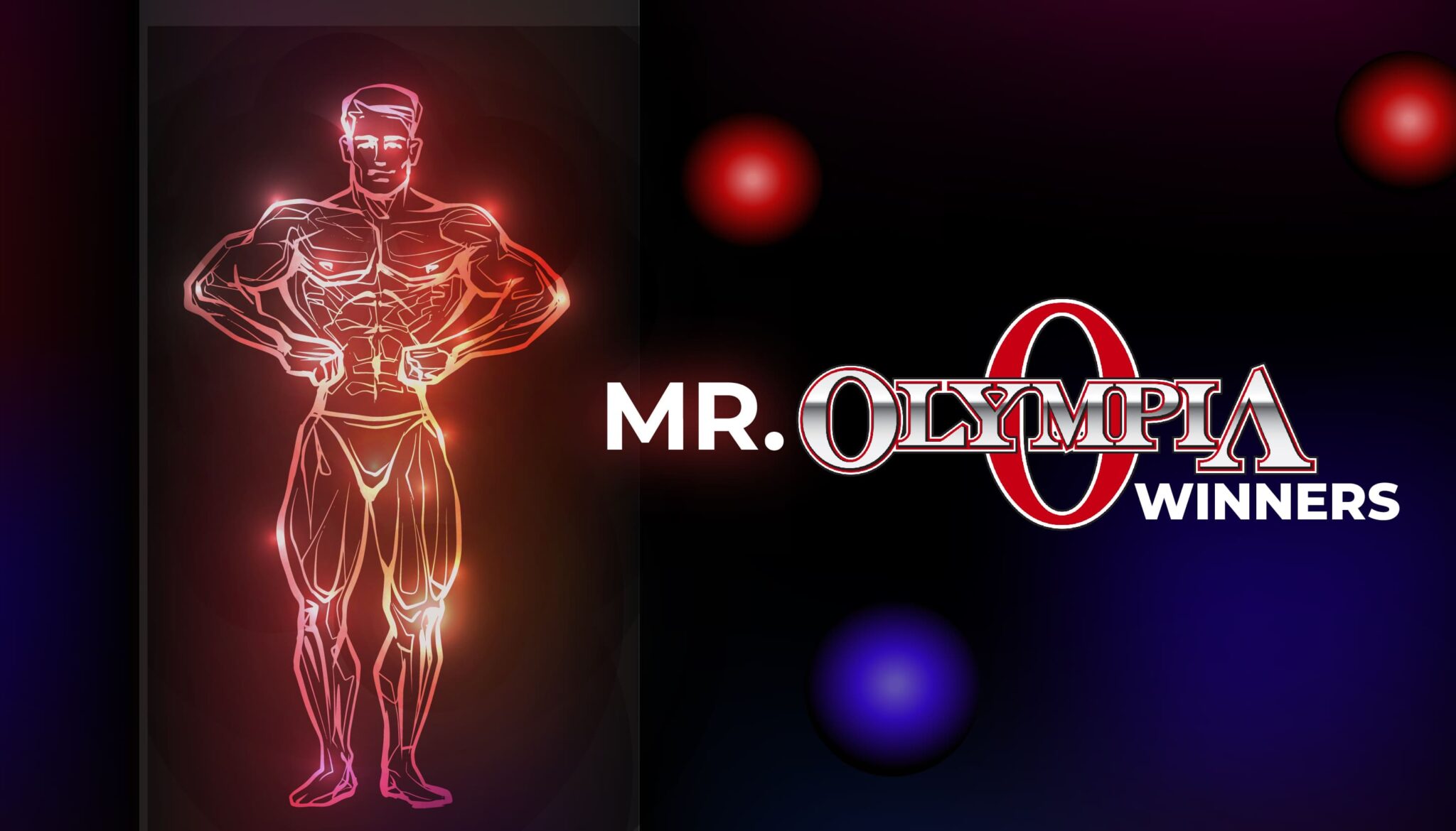 Mr. Olympia Winners: The Complete List Of The 19 Champions