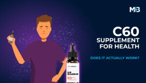 C60 Supplement For Health: Does It Actually Work?