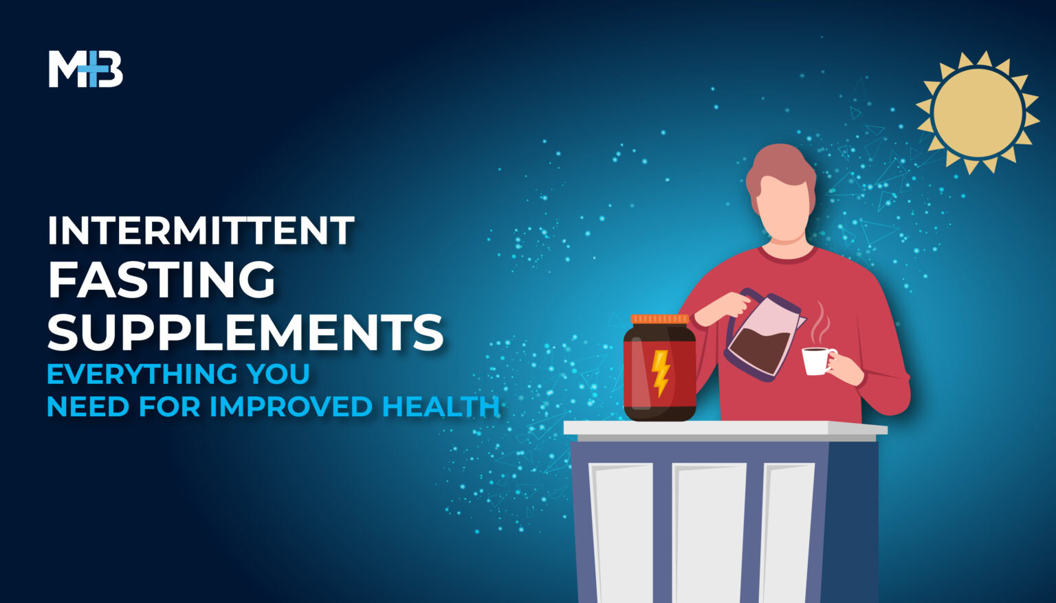 Intermittent Fasting Supplements — Everything You Need For Improved Health