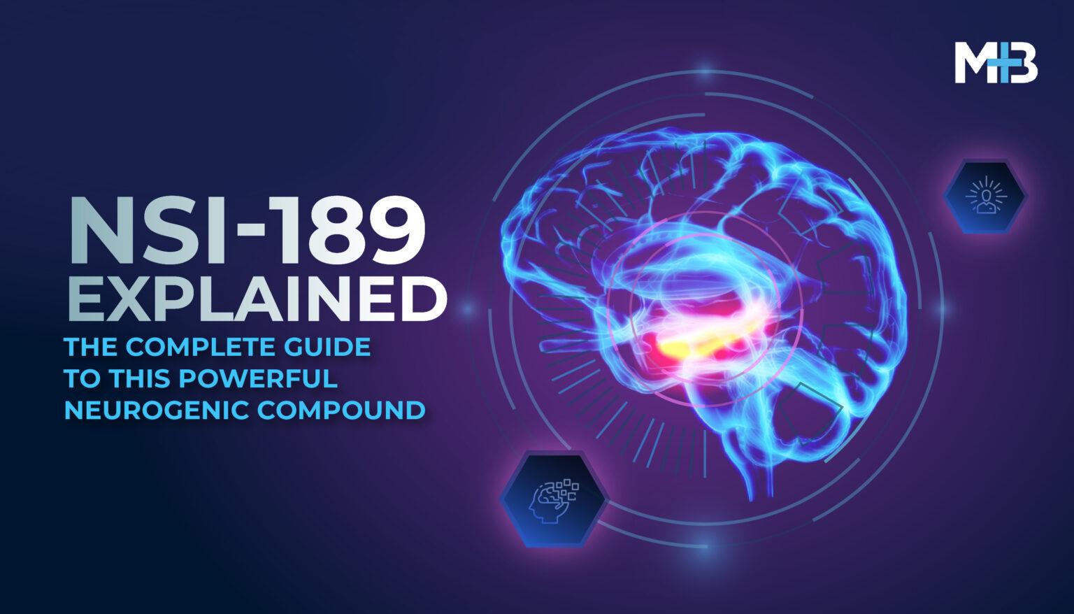 NSI-189 Explained: The Complete Guide To This Powerful Neurogenic Compound