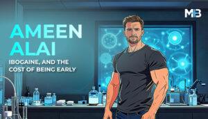 Ameen Alai, Ibogaine, And The Cost Of Being Early